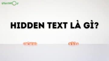 Hidden text là gì? Cách sử dụng Hidden text trong SEO