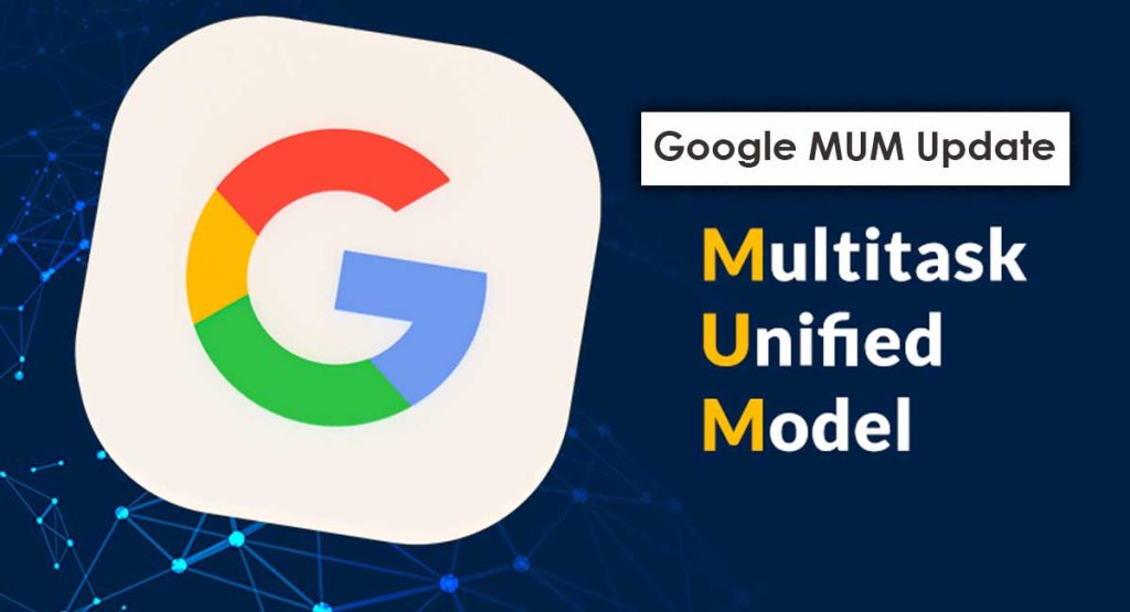 Google MUM là gì? Những điều cần biết về bản cập nhất MUM